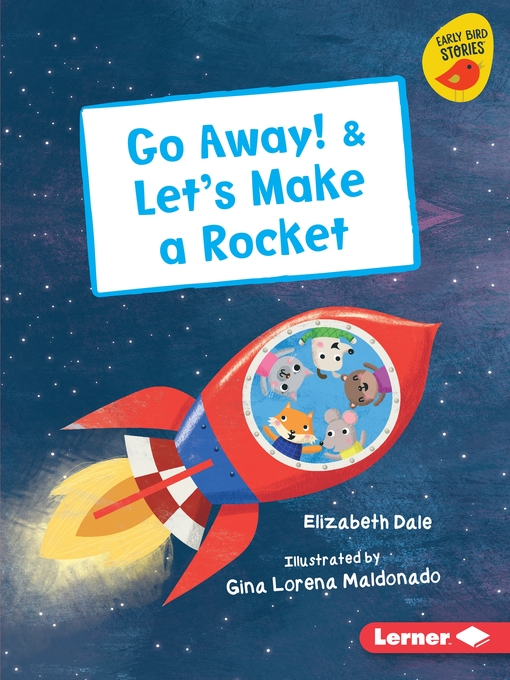 Libby - Go Away! & Let's Make a Rocket